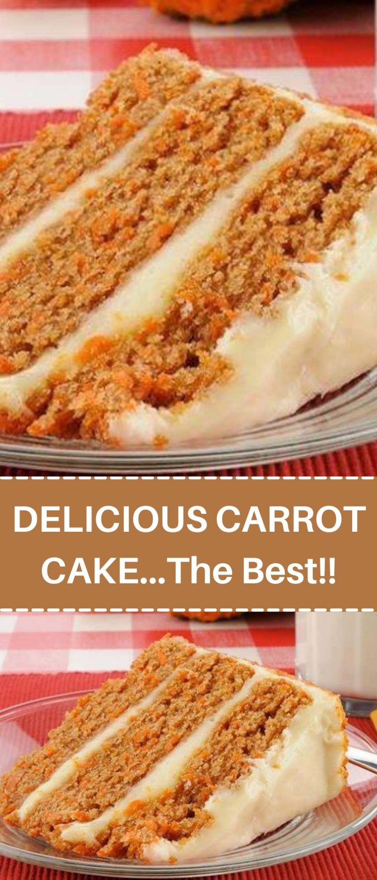 DELICIOUS CARROT CAKE…The Best!!